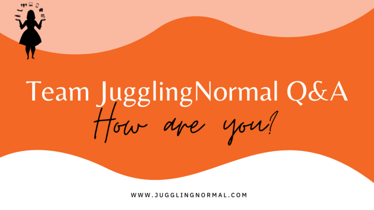 Team JugglingNormal Q&A: How are you doing? - Juggling Normal
